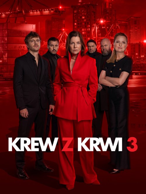 Krew z krwi Sezon 3 (2025) : data premiery, odcinki - Filmweb