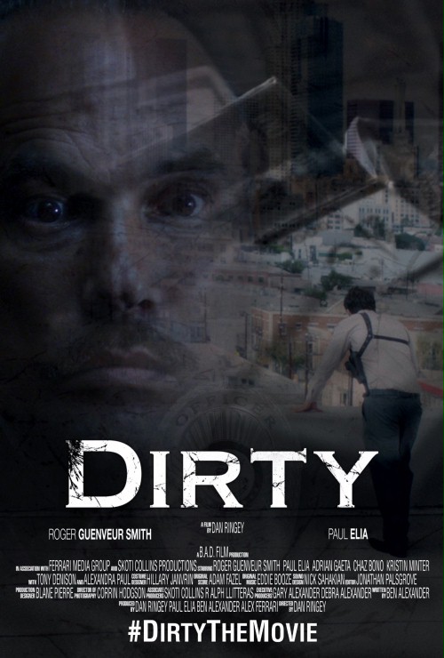 Dirty (2015) - Filmweb