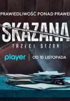 Skazana (2021) Sezon 3 : data premiery, odcinki - Filmweb