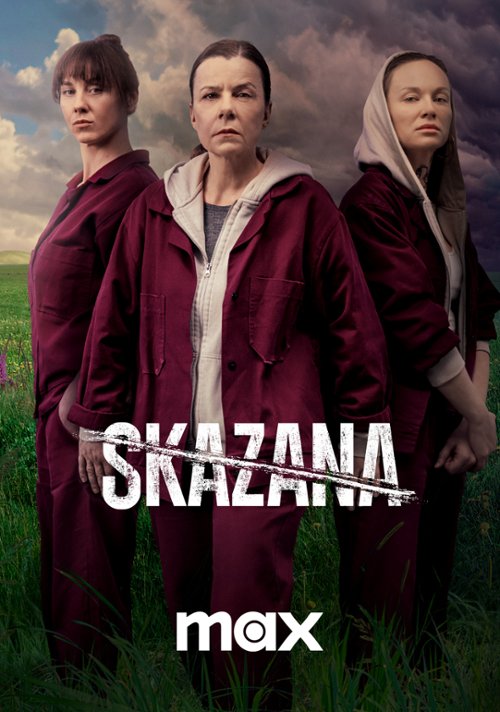 Skazana (Serial TV 2021-2024) - Filmweb